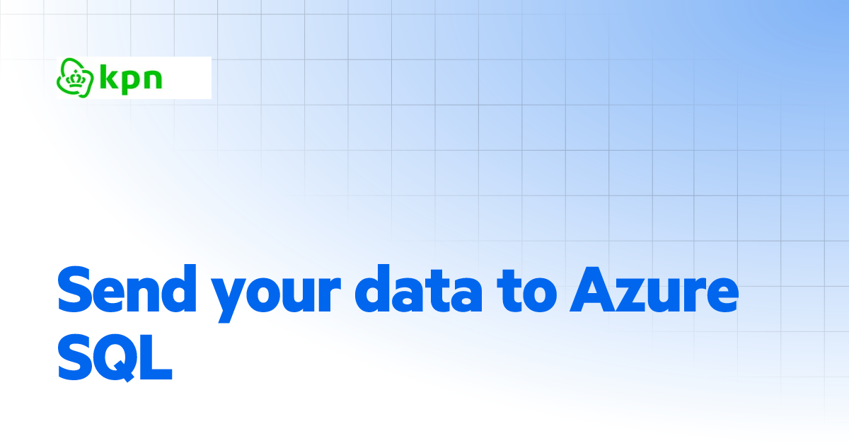 Send your data to Azure SQL | KPN Things User Guide