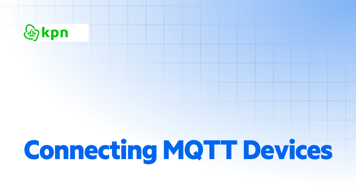 Connecting MQTT Devices | KPN Things User Guide