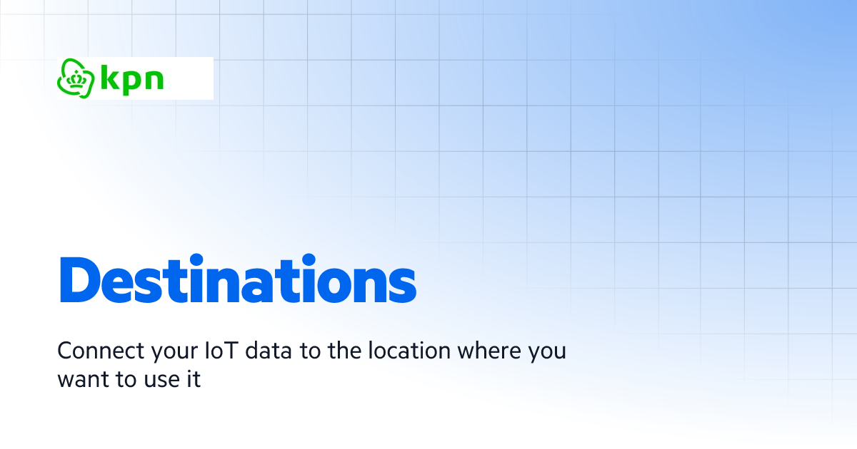 Destinations | KPN Things User Guide