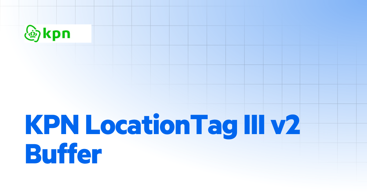 KPN LocationTag III v2 Buffer | KPN Things User Guide
