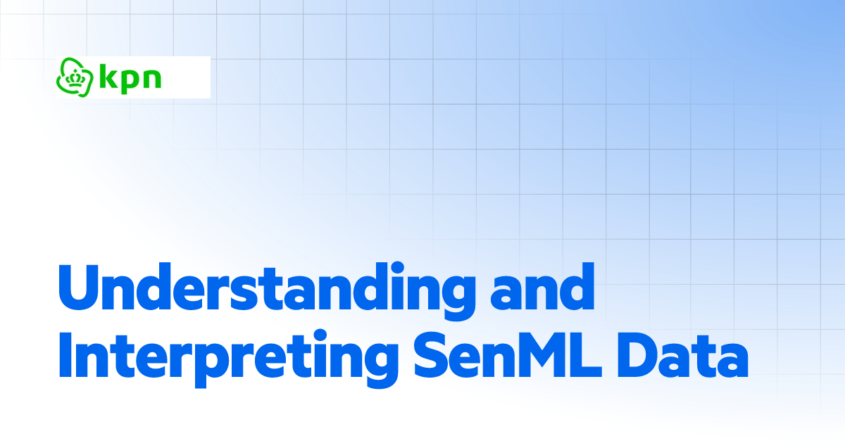 Understanding and Interpreting SenML Data | KPN Things User Guide